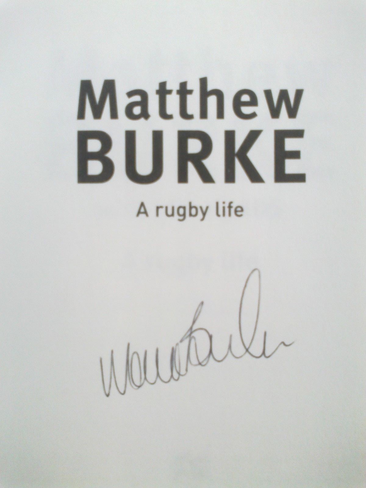 SIGNED - Matthew BURKE - A rugby life - autobiography book | eBay