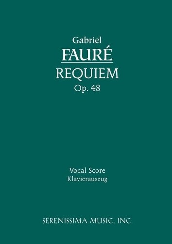Gabriel Faure Requiem, Op.48 (Poche) 9781932419184 | eBay