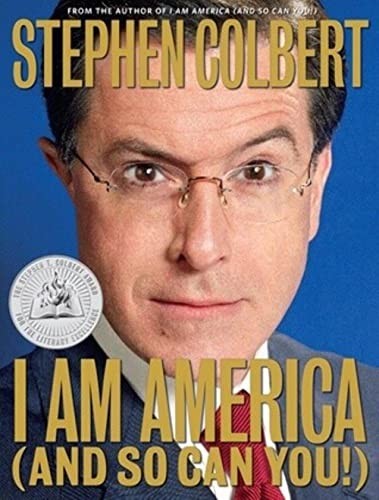 I Am America (and So Can You!) by Colbert, Stephen Hardback Book The ...