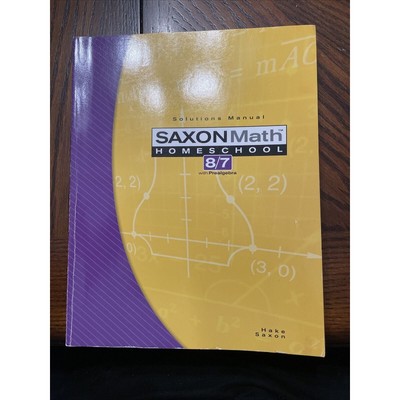 Saxon Math 8/7 With Pre-Algebra Solutions Manual by Stephen Hake ...