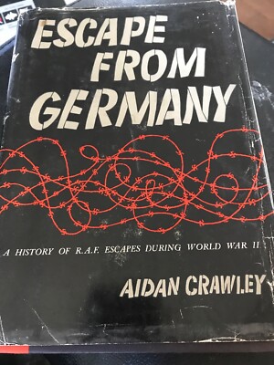 Escape from Germany - A History of RAF Escapes During the War HARDCOVER ...