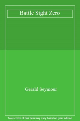 Battle Sight Zero,Gerald Seymour- 9781473663534 | eBay