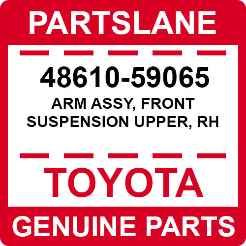 48610-59065 Toyota OEM Genuine ARM ASSY, FRONT SUSPENSION UPPER, RH | eBay