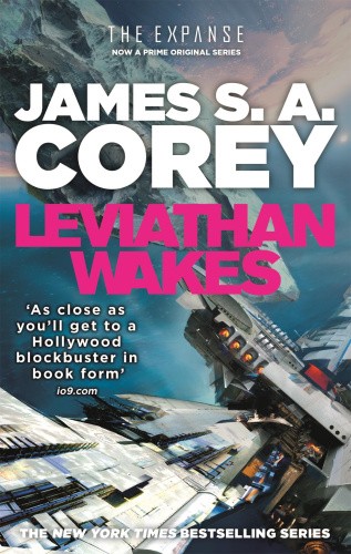 Leviathan Wakes: Book 1 of the Expanse (now a major TV series on ...