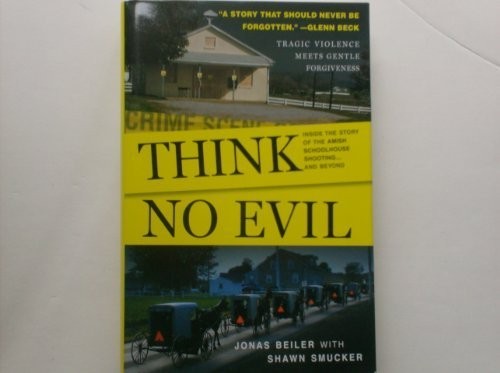 THINK NO EVIL (LARGE PRINT) By Jonas Beiler With Shawn Smucker ...