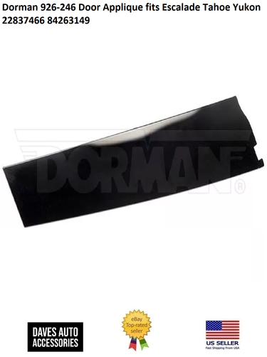 Dorman 926-246 Door Applique fits Escalade Tahoe Yukon 22837466 ...