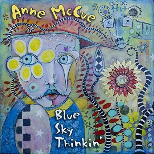 ANNE MCCUE - Blue Sky Thinkin - CD - **Excellent Condition** - RARE ...