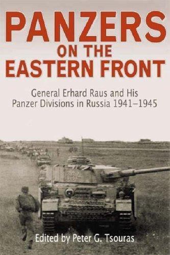 Panzers on the Eastern Front : General Erhard Raus and His Panzer ...