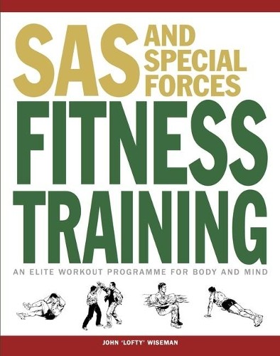 John 'Lofty' Wisem SAS and Special Forces Fitness Traini (Paperback ...