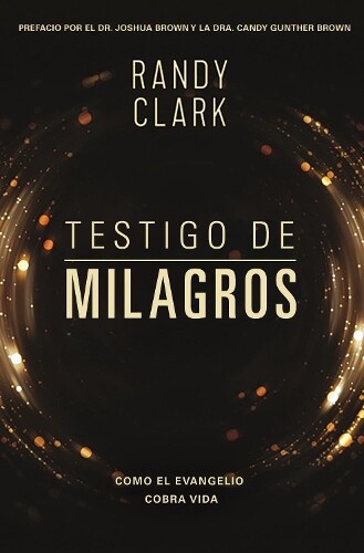 Randy Clark Testigo de Milagros (Taschenbuch) (US IMPORT) 9780829768503 ...