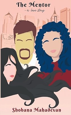 The Mentor: A Love Story by Mahadevan, Shobana -Paperback | eBay Australia