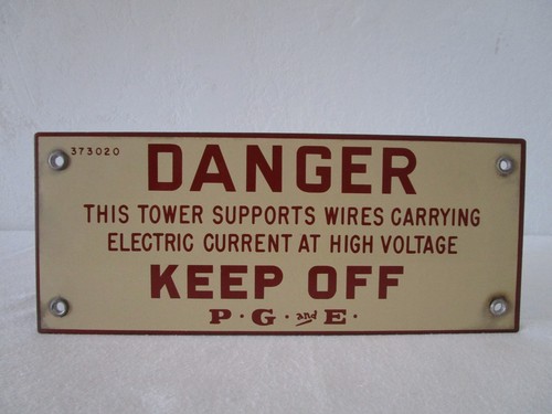 VINTAGE PG&E PACIFIC GAS & ELECTRIC DANGER KEEP OFF TOWER PORCELAIN ...