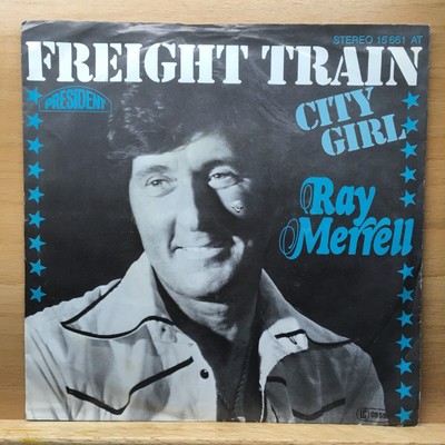 RAY MERRELL - FREIGHT TRAIN 7" VINYL (EX) | eBay UK