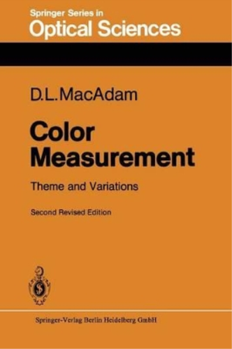 David L. MacAdam Color Measurement (Poche) Springer Series in Optical ...