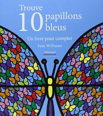 Trouve 10 papillons bleus - un livre pour compter | Très bon état | eBay