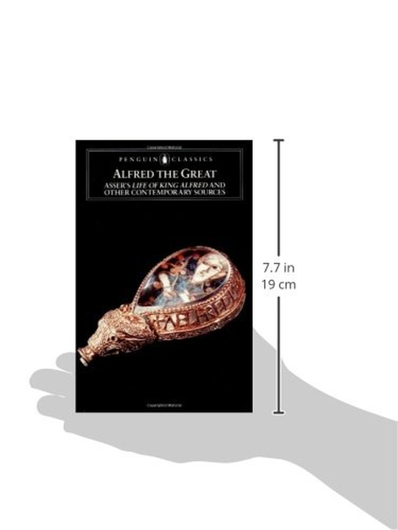 Alfred the Great: Asser'S Life of King Alfred and Other Contemporary ...