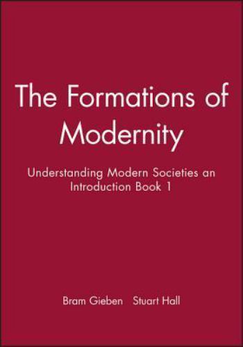 Formations of Modernity : Understanding Modern Societies an ...