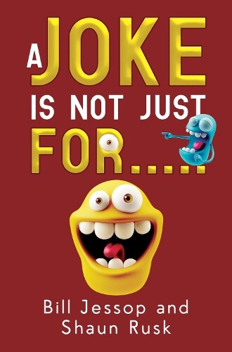 Bill Jessop Shaun Rusk A Joke is not just for..... (Poche ...