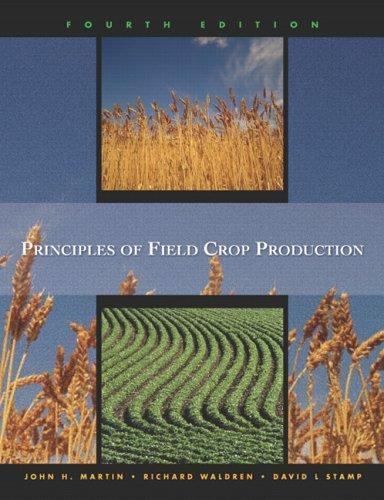 Principles of Field Crop Production by Richard Waldren, John Martin ...