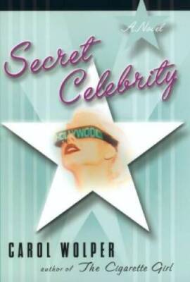 Secret Celebrity - Hardcover By Wolper, Carol - VERY GOOD 9781573222143 ...