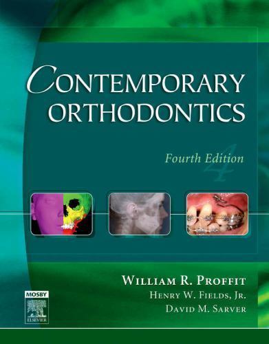Contemporary Orthodontics by William R. Proffit, Henry W. Fields Jr ...