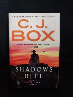 Shadows Reel (A Joe Pickett Novel) HARDCOVER – 2022 by C. J. Box ...