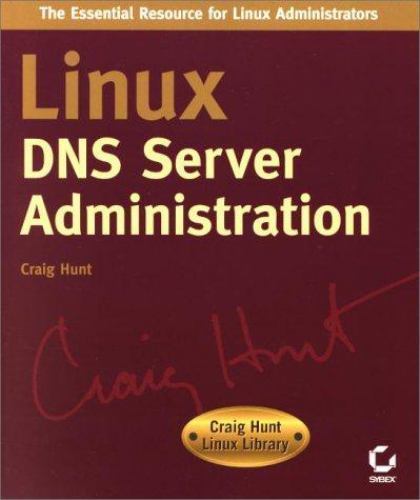Craig Hunt Linux Library: Linux DNS Server Administration by Craig Hunt ...