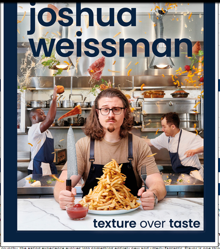 Joshua Weissman: Texture Over Taste Hardcover 2023 by Joshua Weissman ...