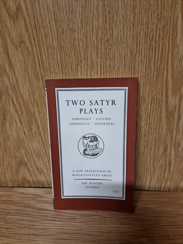 Two Satyr Plays - Euripides' Cyclo (Euripides; Sophocles - 1957) (LT ...