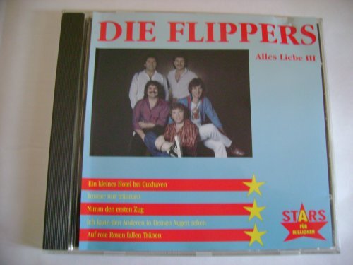 Die Flippers - Alles Liebe III CD | eBay