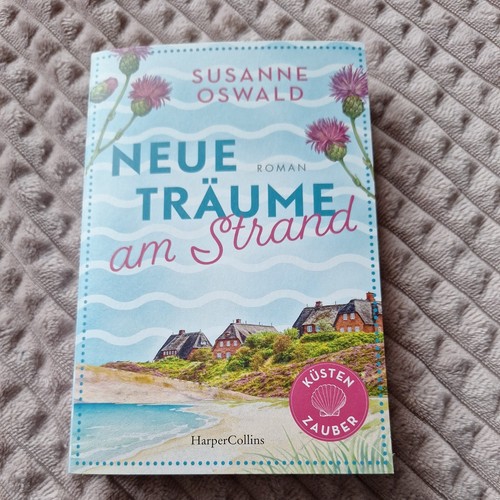 Neue Träume am Strand: Roman | Die Nordseeküste loc... | Buch | Zustand ...