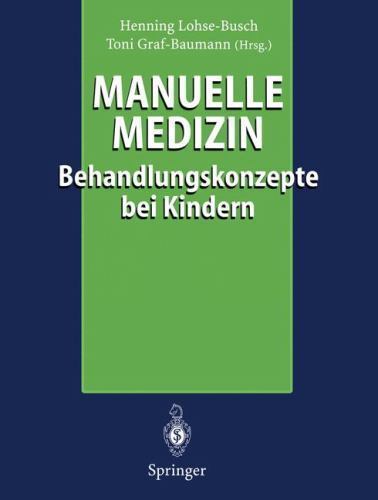 Manuelle Medizin : Behandlungskonzepte Bei Kindern by Toni Graf-Baumann ...