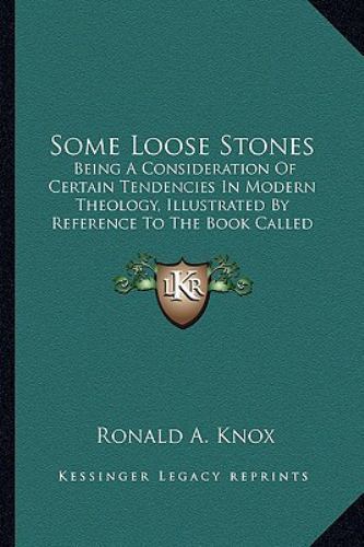Some Loose Stones : Being A Consideration of Certain Tendencies in ...