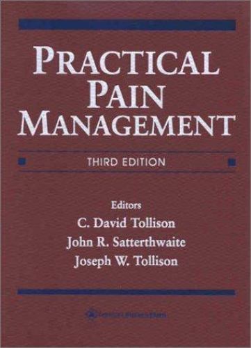 Practical Pain Management by John R. Satterthwaite, Joseph W. Tollison ...