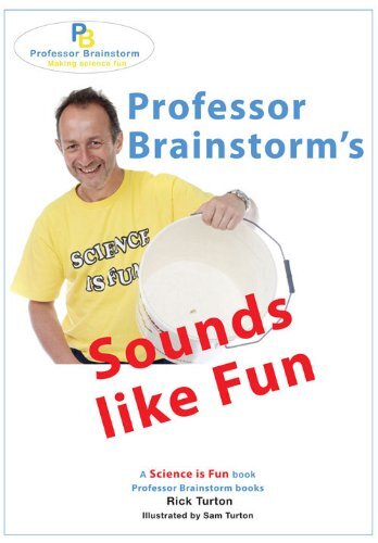 Professor Brainstorm's Sounds Like Fun (Science is Fun) By Rick | eBay