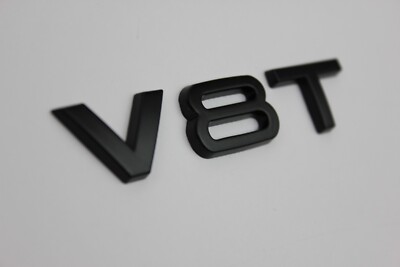Audi V8T Fender Badge Matte Black Emblem A1 A3 A4 A5 A7 Q3 Q5 Q7 S4 S6 ...