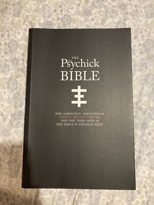 Thee Psychick Bible : Thee Apocryphal Scriptures Ov Genesis Breyer P ...