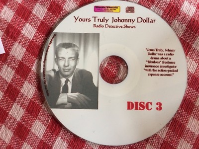 Yours Truly - JOHNNY DOLLAR : OTR 170 Radio shows Detective - Disc 3 ...