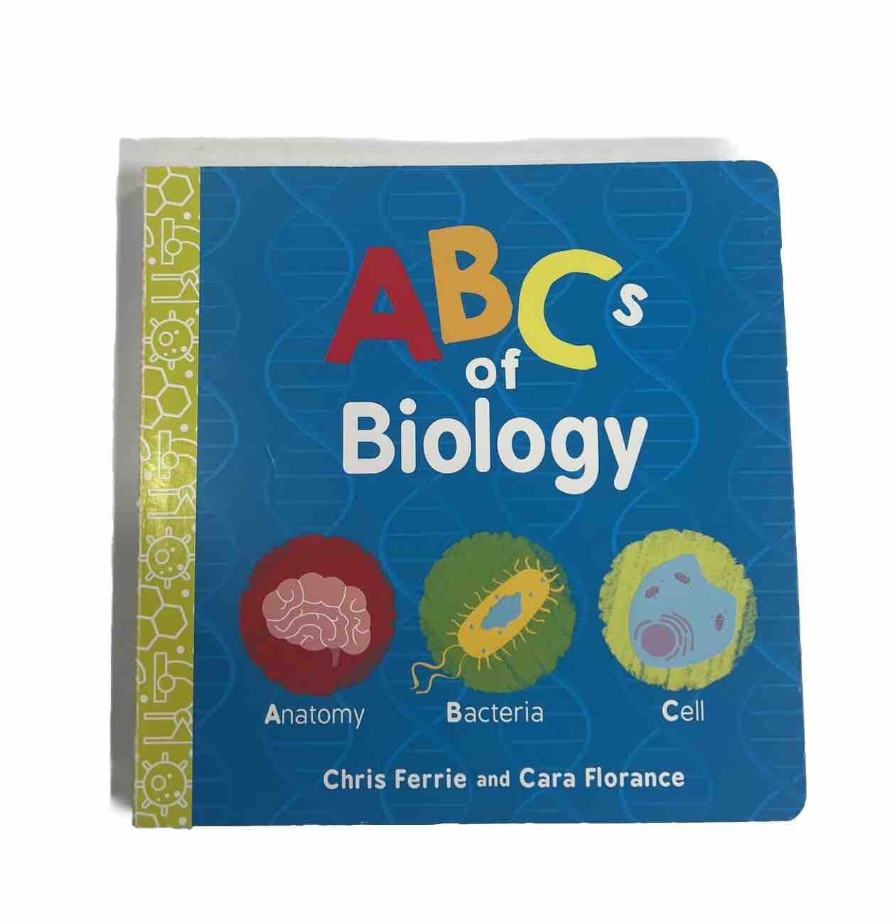 Baby University Ser.: ABCs of Biology by Cara Florance and Chris Ferrie ...