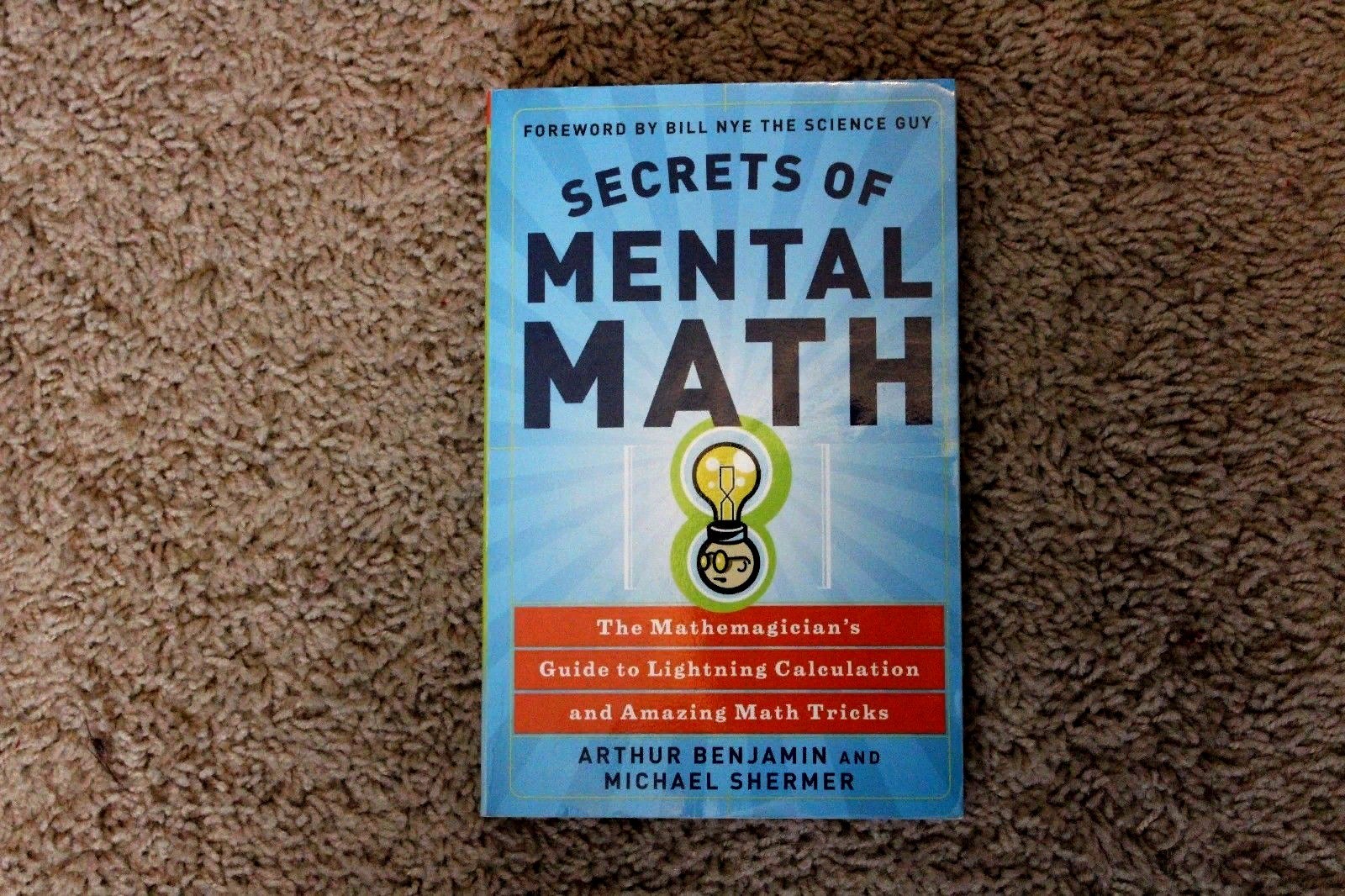 Secrets of Mental Math by Arthur Benjamin and Michael Shermer (2006 ...