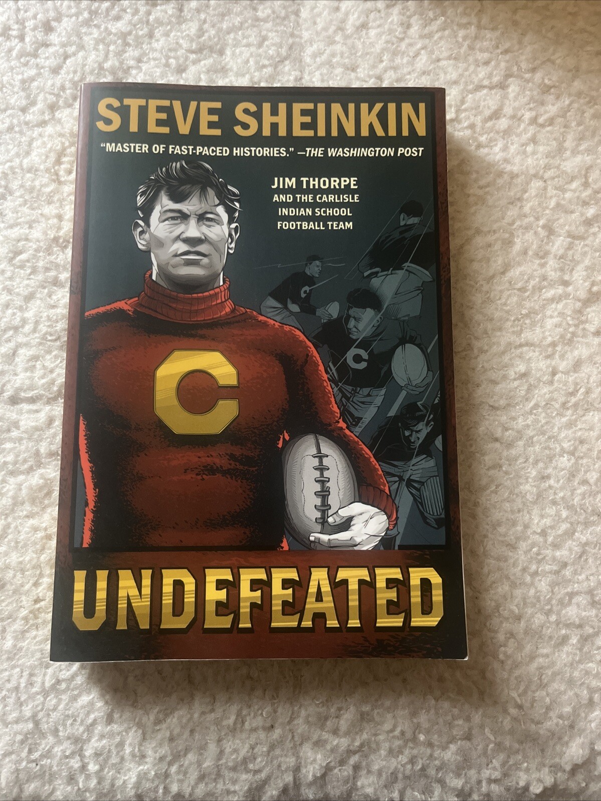 Undefeated: Jim Thorpe and the Carlisle Indian School Football Team by ...