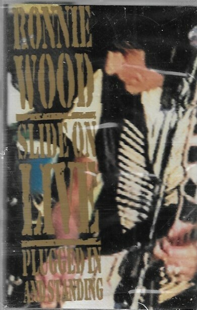 Slide on Live: Plugged in and Standing by Ron Wood (Cassette, Sep-1993 ...