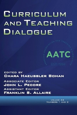 Curriculum and Teaching Dialogue Vol 20 Issue 1 & 2 by Michelle Tenam ...