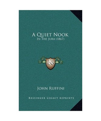A Quiet Nook: In The Jura [1867], Ruffini, John | eBay
