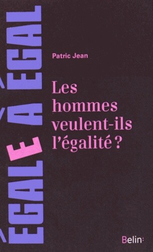 Les hommes veulent-ils l'egalite ?, Jean Patric | eBay