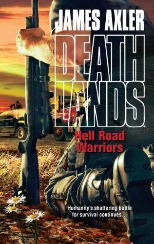 Hell Road Warriors by Axler, James 9780373626137 | eBay Australia