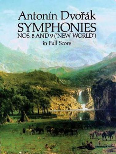 Dover Orchestral Music Scores Ser.: Symphonies Nos. 8 and 9 ("New World ...