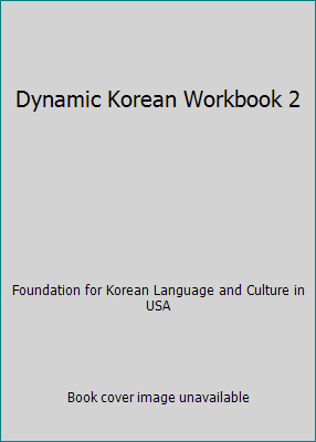 Dynamic Korean Workbook 2 by Foundation for Korean Language and Culture in USA | eBay