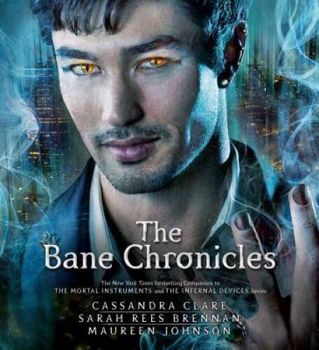 The Bane Chronicles - Audio CD By Clare, Cassandra - GOOD 9781442372863 ...