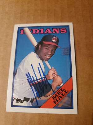 1988 Topps Baseball Autographed Mell Hall Card #318 ( RARE AUTO ) NM-MT ...